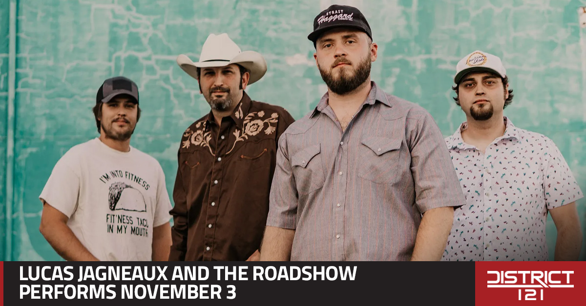 Lucas Jagneaux and The Roadshow Performs November 3 – District 121