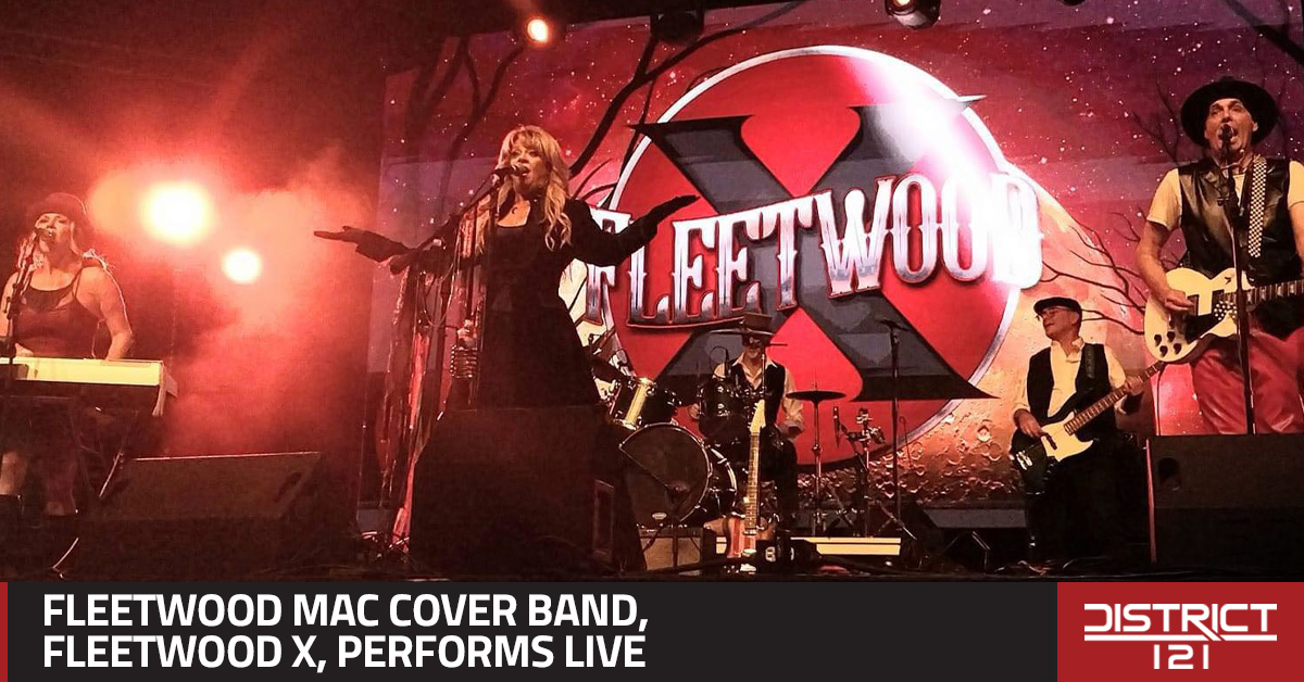 Fleetwood Mac Cover Band, Fleetwood X, Performs June 6 – District 121