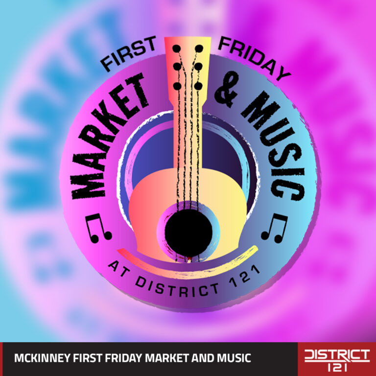 McKinney, TX Upcoming Events, Entertainment & Live Concerts – District 121